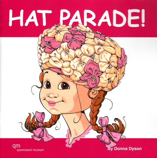 Hat Parade!: A Queensland Museum Children's Book