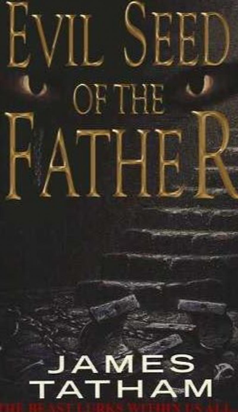 The Evil Seed of the Father [used book]