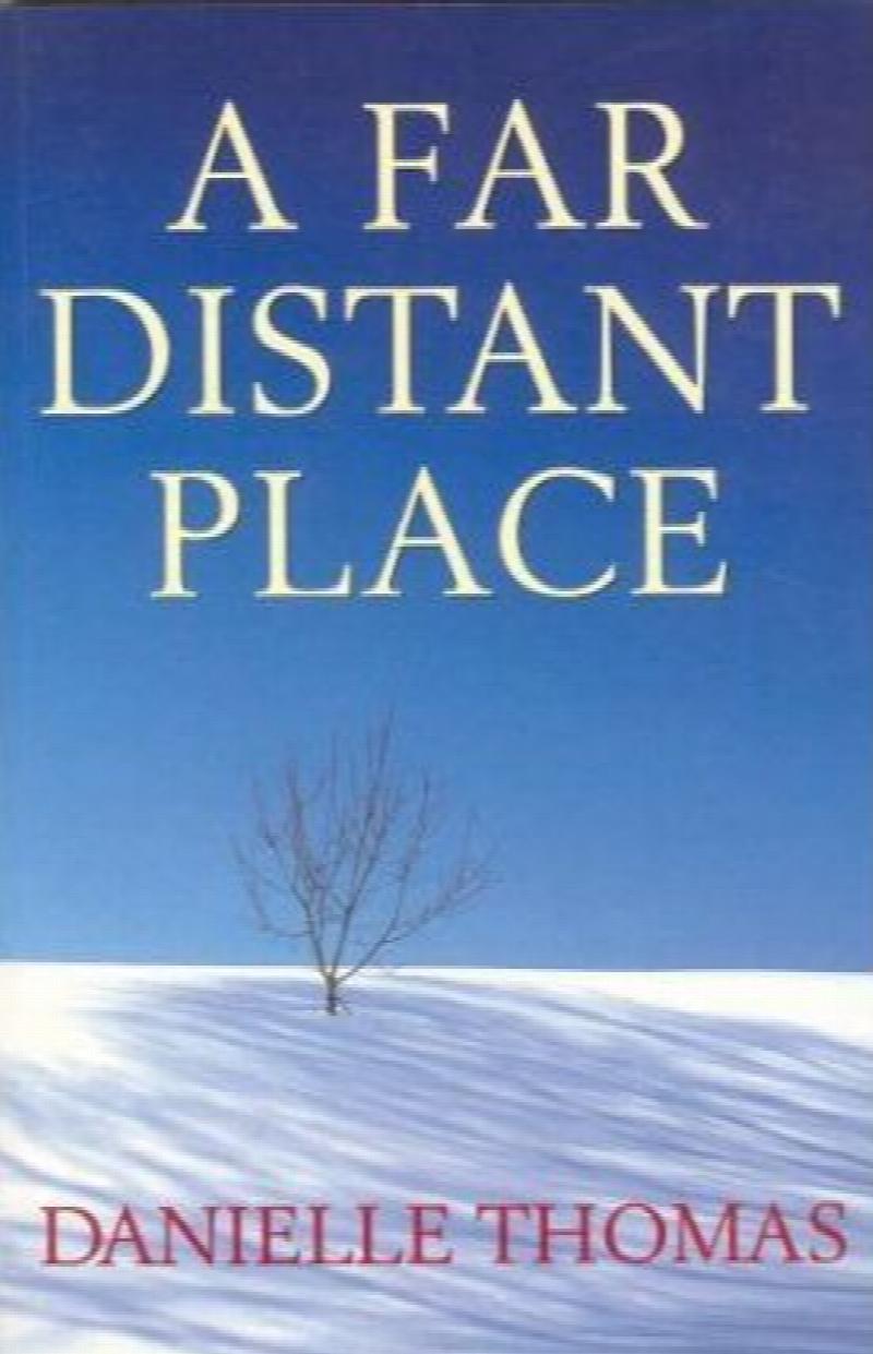 A Far Distant Place a-far-distant-place