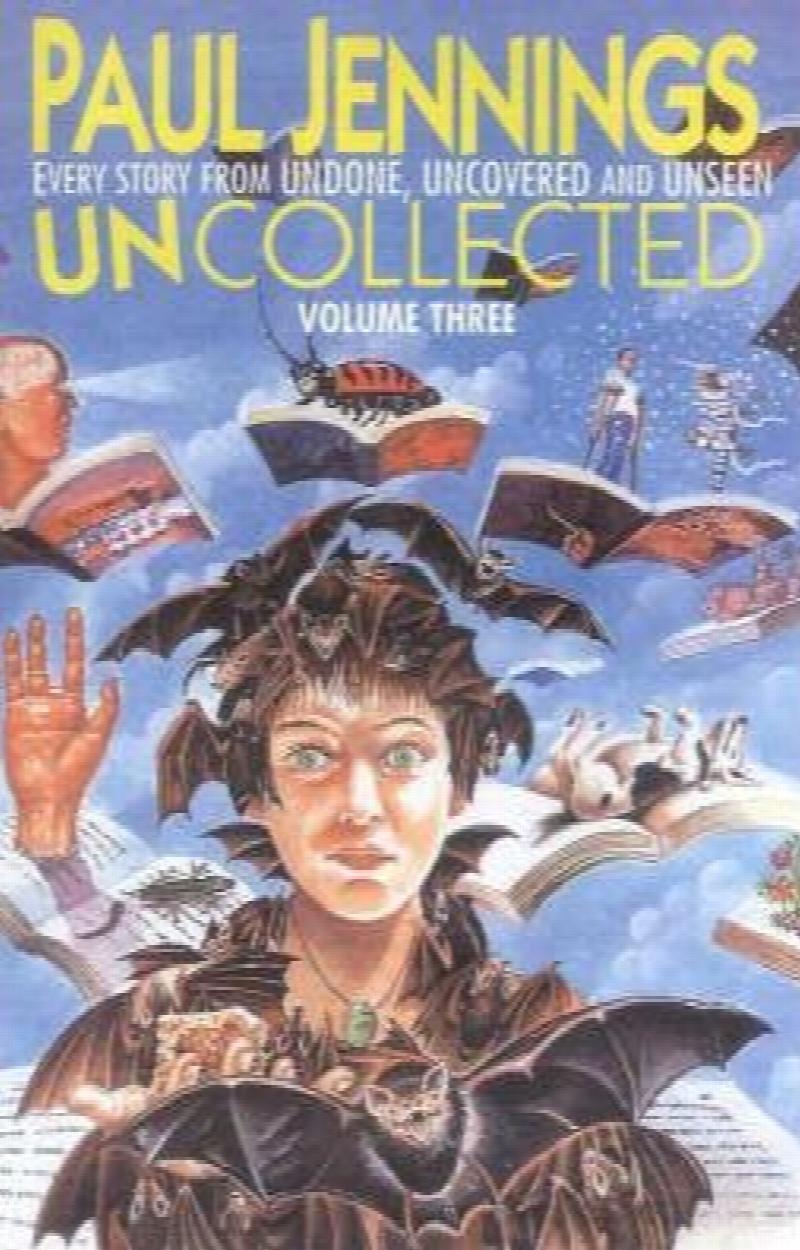 Uncollected Volume Three : Every Story from Undone, Uncovered and ...