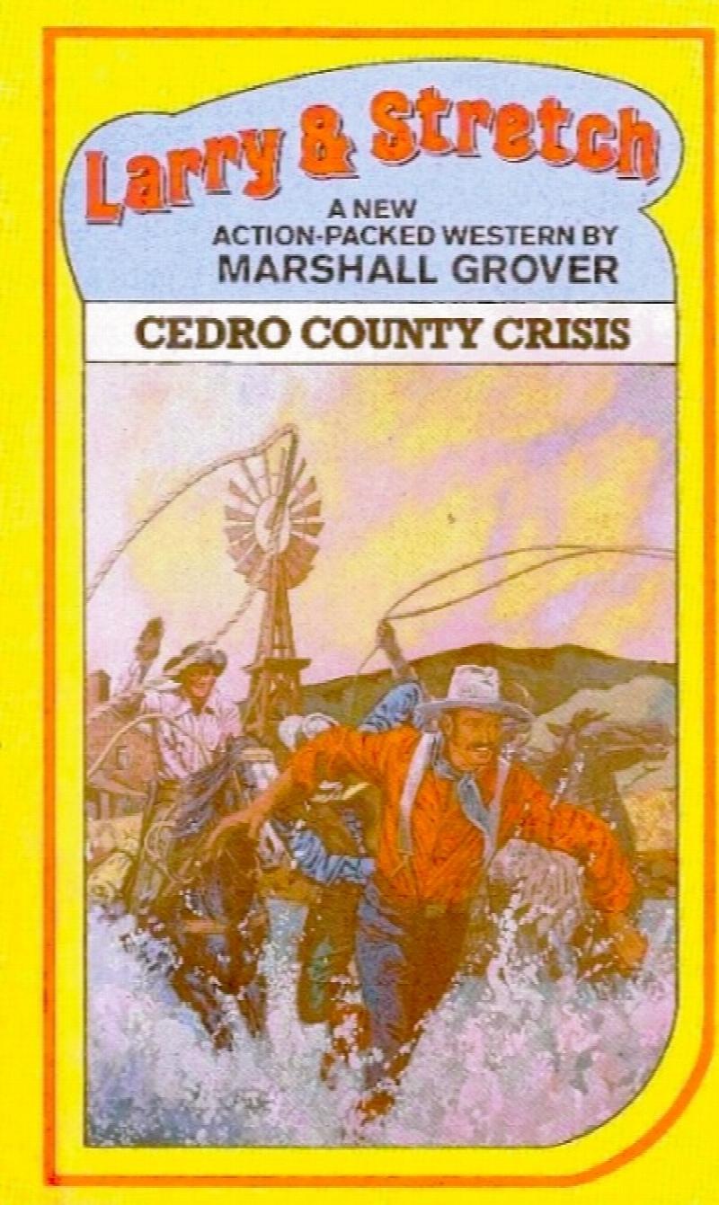 Cedro County Crisis : Larry and Stretch [used book]