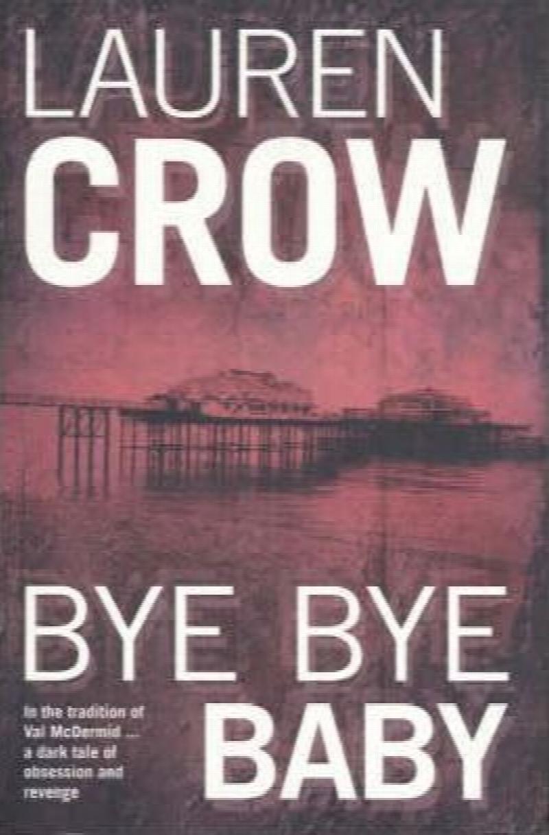 Bye Bye Baby #1 DCI Jack Hawksworth [used book]