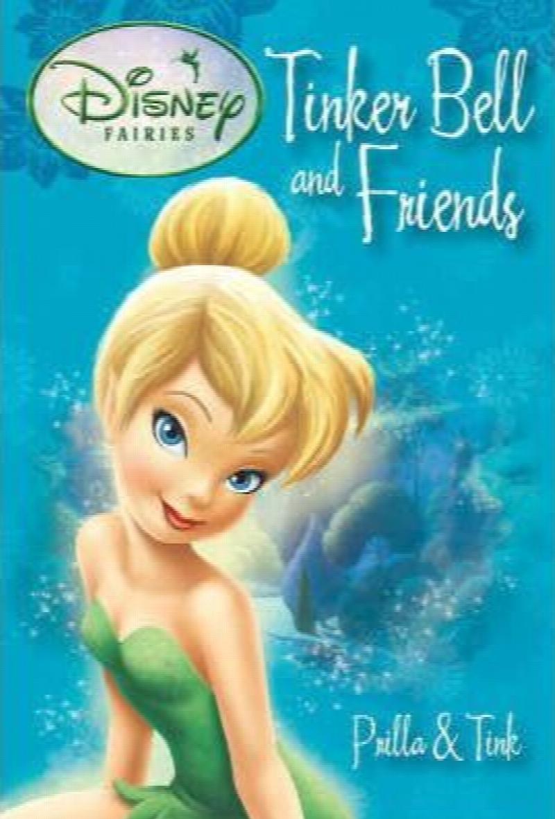 Prilla and Tink #3 Disney Fairies Tinkerbell and Friends [used book]