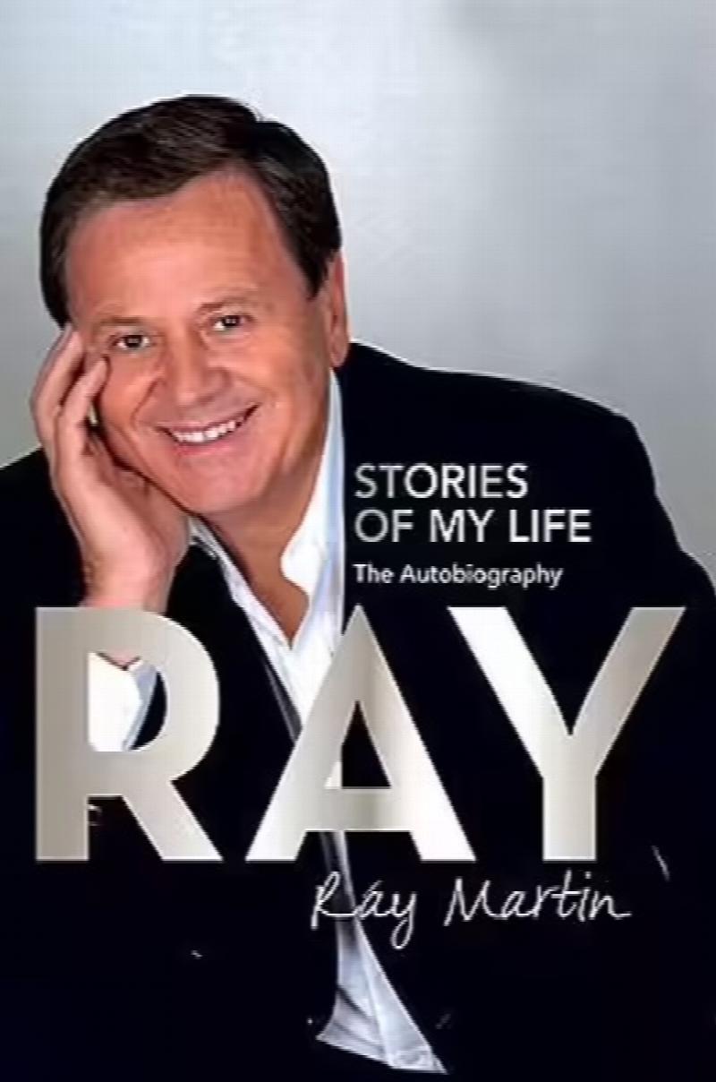 Ray : Stories of My Life : The Autobiography : Ray Martin [used book]