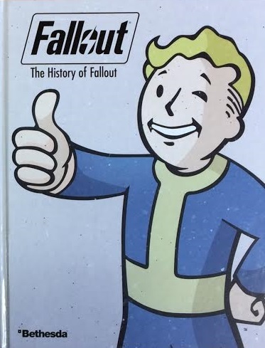Fallout : The History of Fallout [used book]
