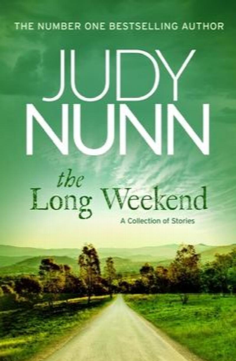 The Long Weekend : A Collection of Stories