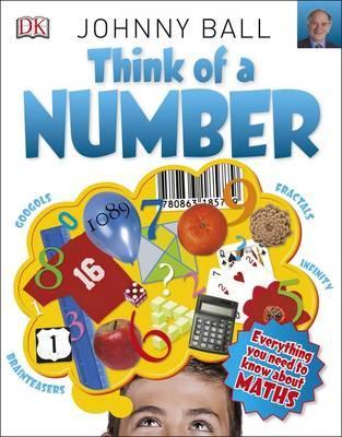 Think of a Number : Everything You Need to Know about Maths