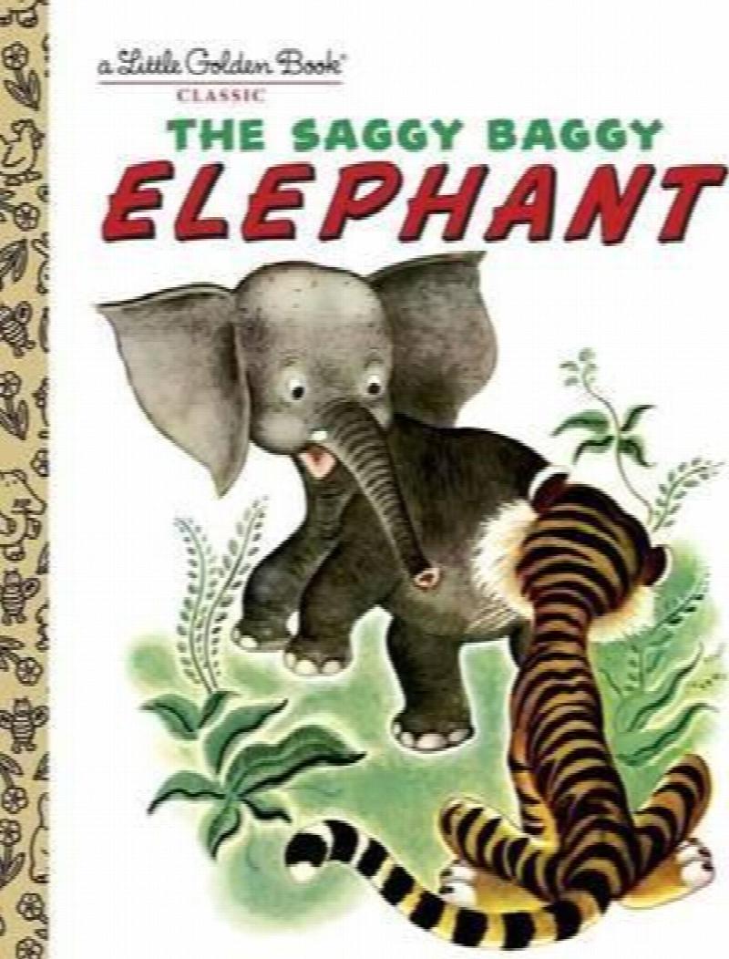 The Saggy Baggy Elephant