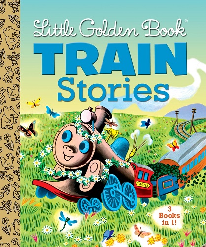 Little Golden Book Train Stories : 3 Books in 1! : Tootle, The Train to ...