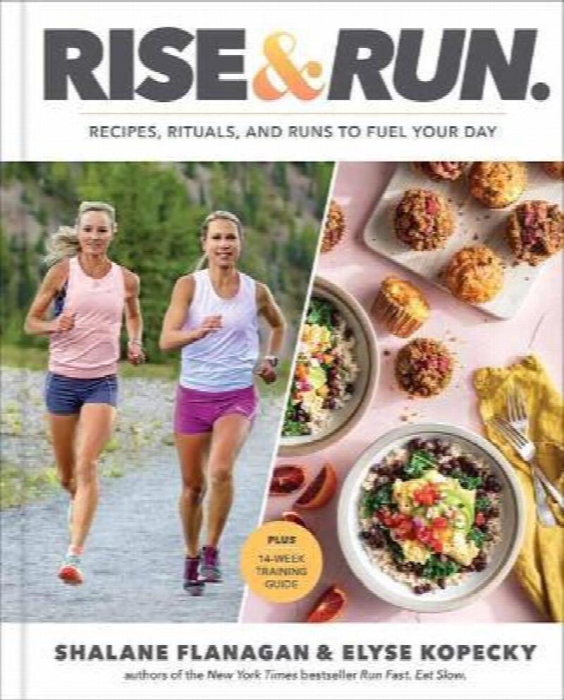 Run Fast. Eat Slow. : Nourishing Recipes for Athletes : A Cookbook