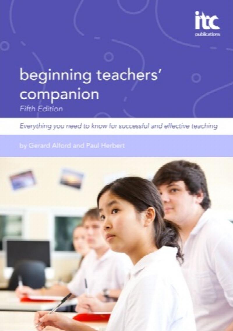 The Beginning Teachers' Companion [Fifth Edition]