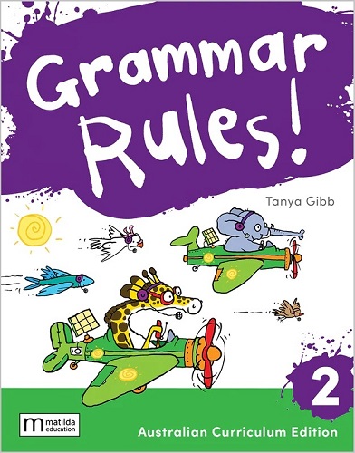 Grammar Rules! Year 2 Student Book Australian Curriculum, 3e