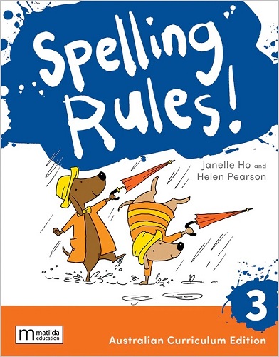 Spelling Rules! Year 3 Student Book Australian Curriculum, 3e