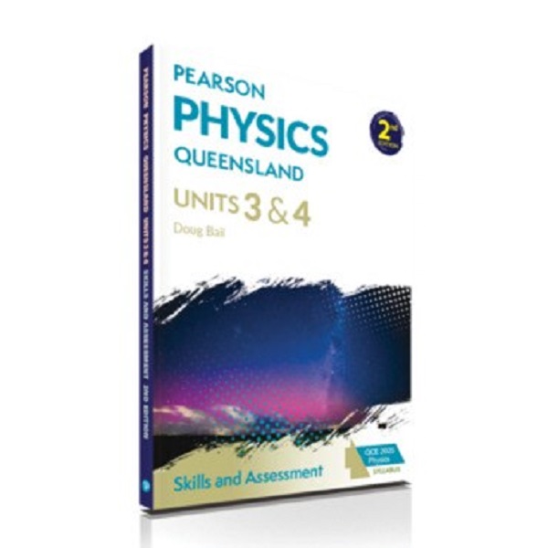 Pearson Physics Queensland Units 3&4 Year 12 Skills and Assessment Book, 2nd edition