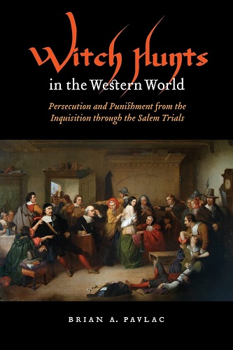 Witch Hunts in the Western World : Persecution and Punishment from the ...