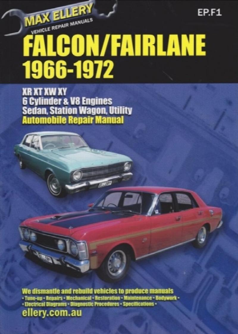Ford Falcon / Fairlane 1966-1972 XR XT XW XY Automotive Repair Manual ...