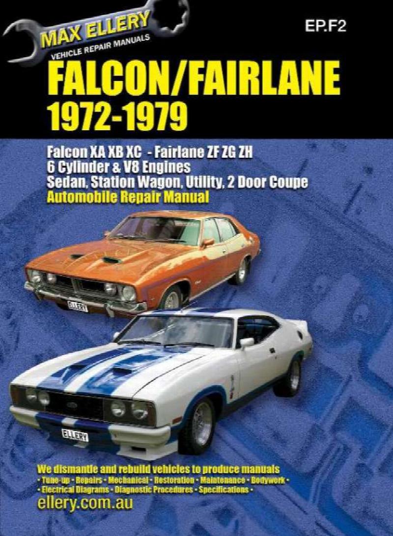 Ford Falcon / Fairlane 1972-1979 XA XB XC ZF ZG ZH 6 Cylinder and V8 ...