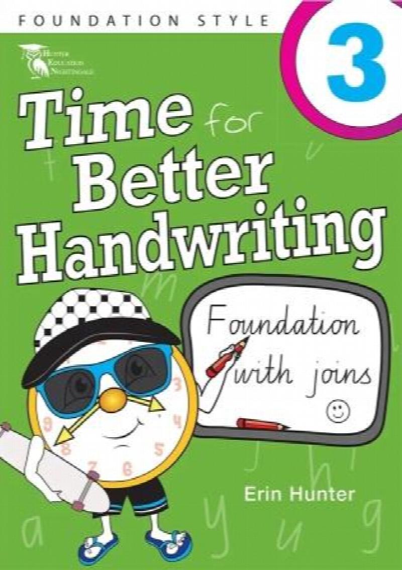 Time for Better Handwriting Year 3 : New South Wales Foundation Style
