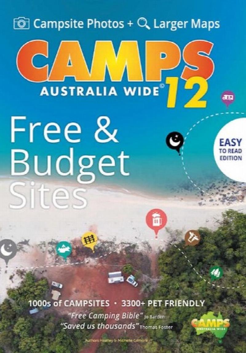 Camps Australia Wide 12 : B4 Size (Easy to Read) with Campsite Photos and Larger Maps