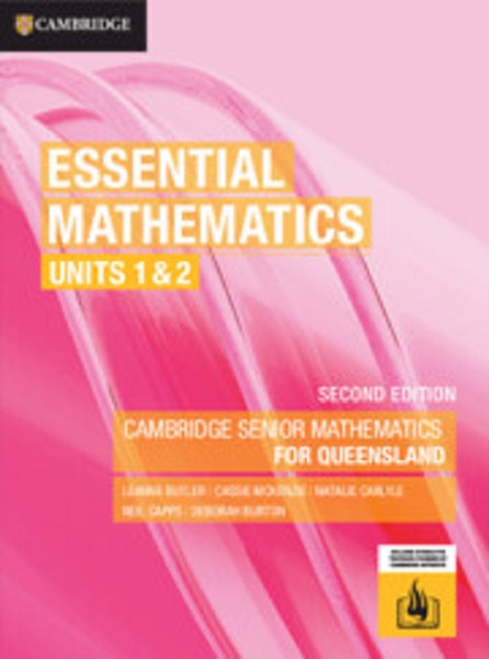 Cambridge Essential Mathematics Units 1&2 for Queensland Second Edition (print and interactive ...