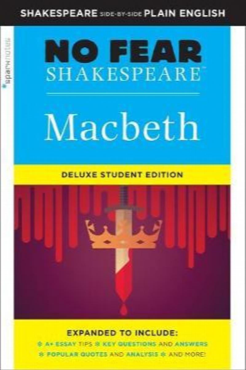 Macbeth : No Fear Shakespeare Deluxe Student Edition