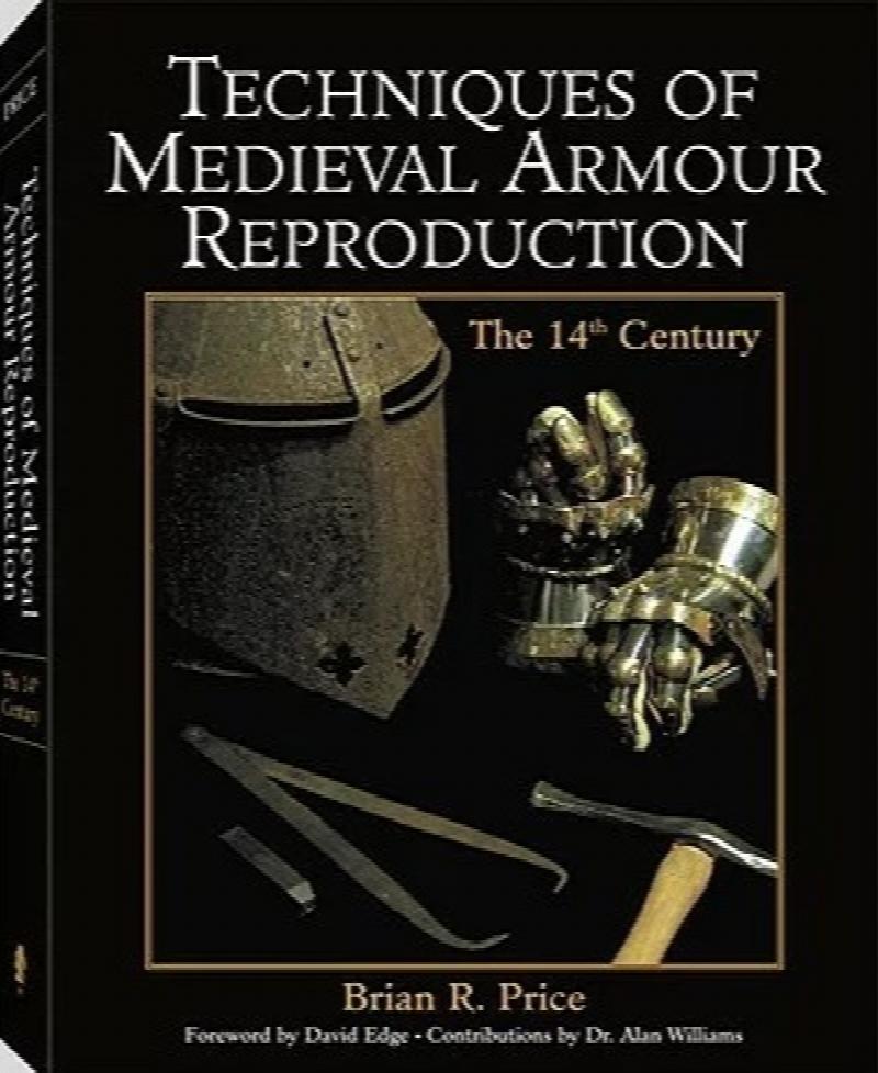 Techniques of Medieval Armour Reproduction : The 14th Century