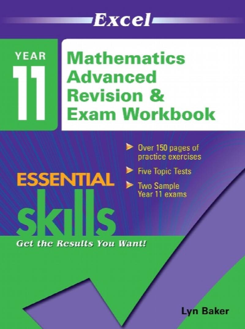 Excel Essential Skills : Year 11 Mathematics Advanced Revision and Exam ...