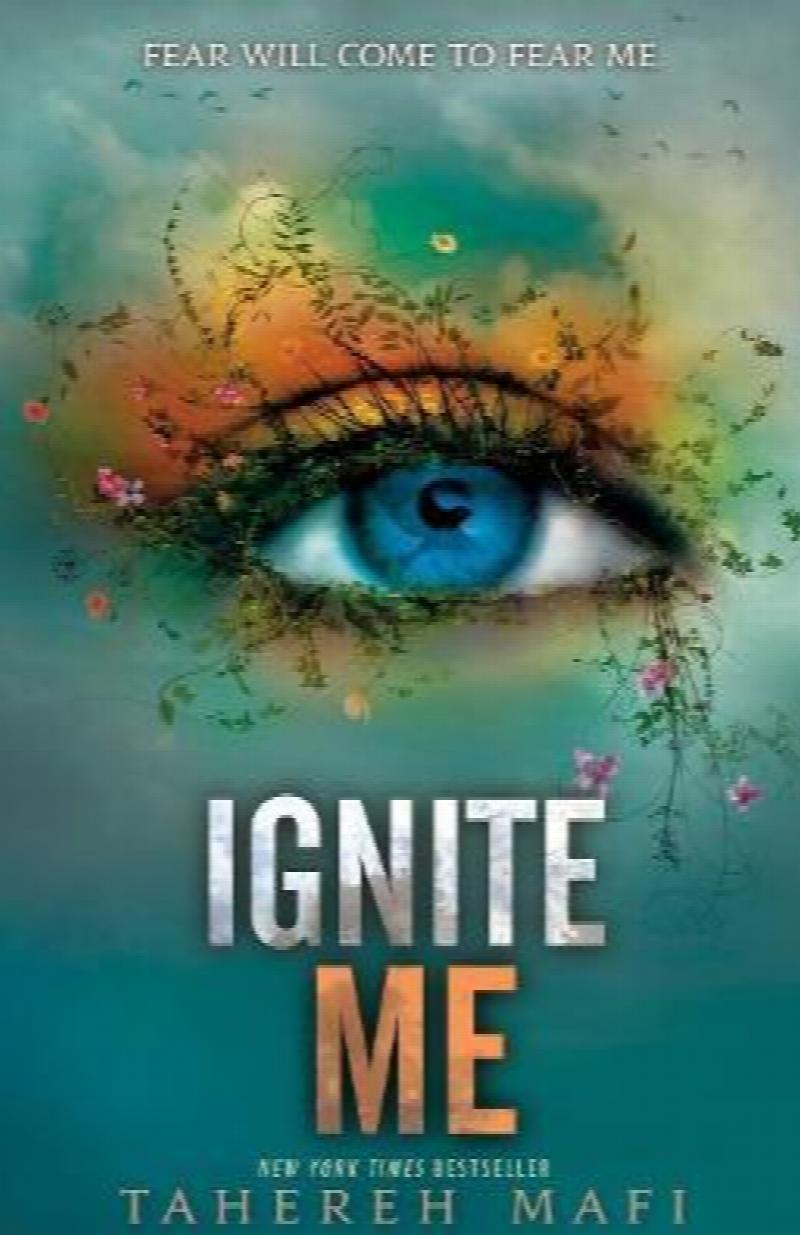 Ignite Me #3 Shatter Me