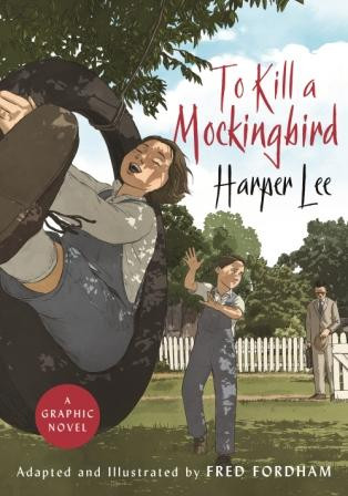 To Kill a Mockingbird : A Graphic Novel adaption