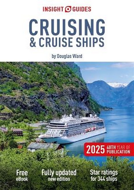 Insight Guides Cruising and Cruise Ships 2025: Cruise Guide with eBook