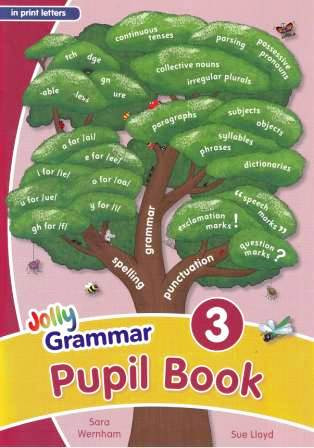 Jolly Grammar 3 Pupil Book JL097 in Print Letters : Jolly Phonics