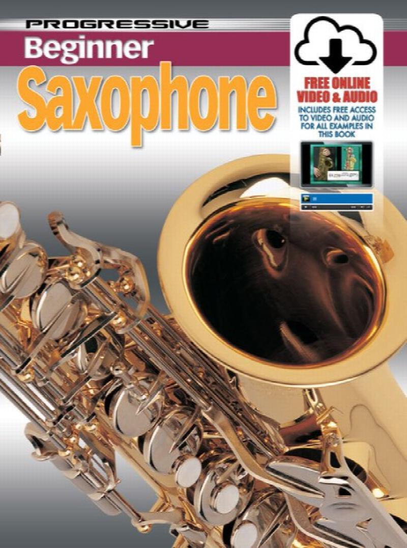 Progressive Beginner Saxophone Book : For beginning saxophonists ...