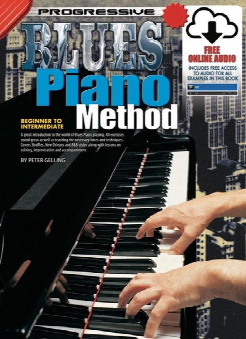 Progressive Blues Piano Method Book : Beginner to Intermediate [Includes Free Online Audio]