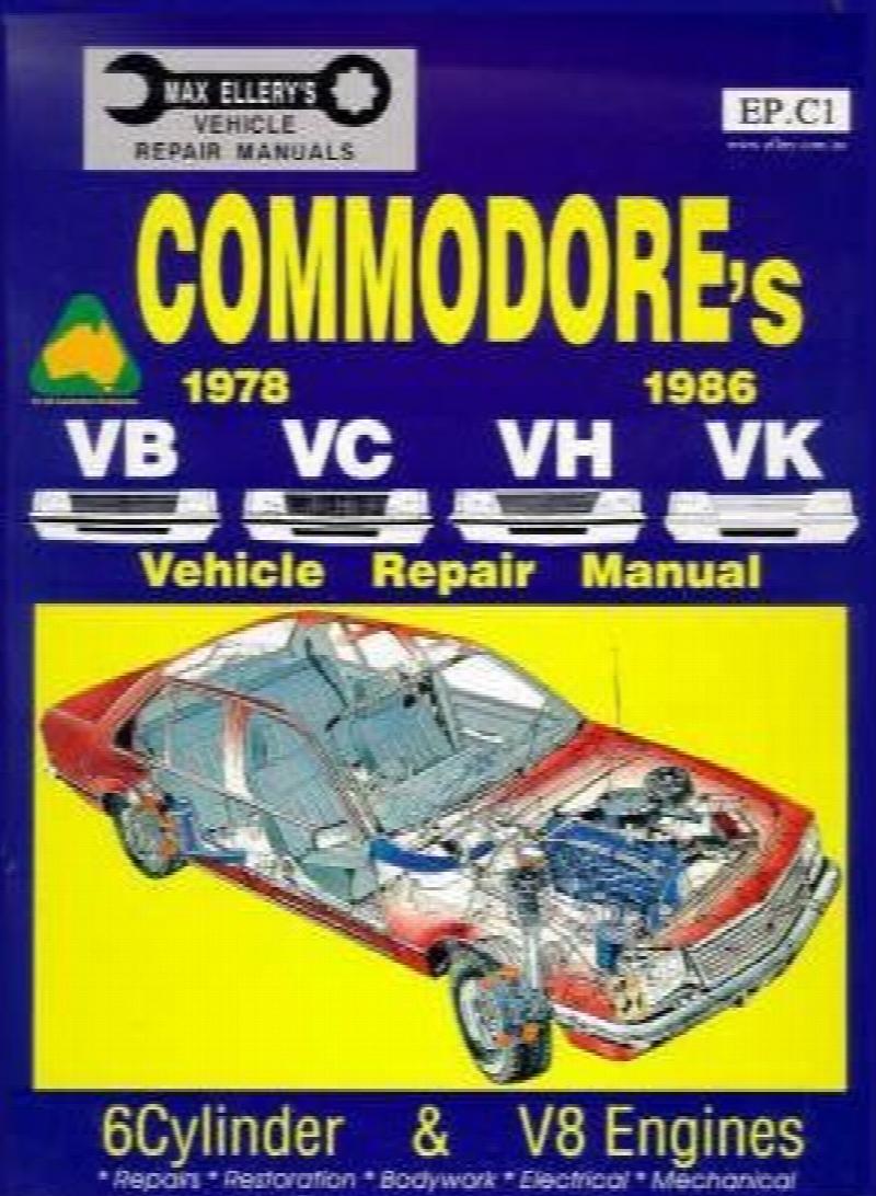 Holden Commodore 1978 - 1986 VB, VC, VH, VK, 6 Cylinder and V8 Engines, Vehicle Repair Manual