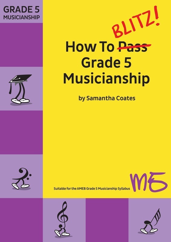 How To Blitz Grade 5 Musicianship : Suitable for the AMEB Grade 5 ...
