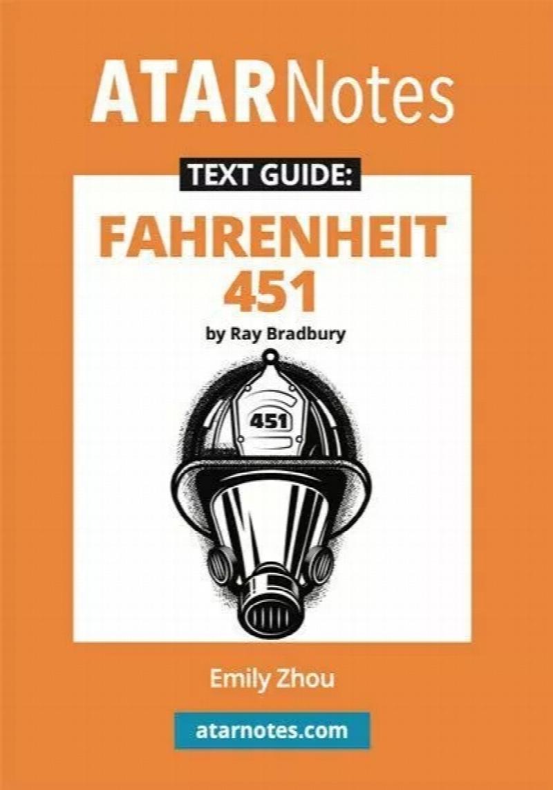 ATAR Notes Text Guide : Fahrenheit 451 by Ray Bradbury