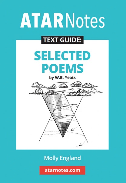 ATAR Notes Text Guide : Selected Poems by W.B. Yeats