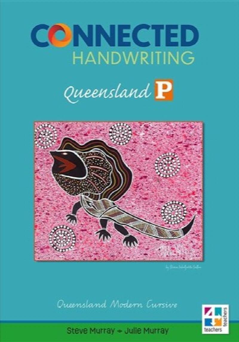 Connected Handwriting Queensland P : Prep / Foundation
