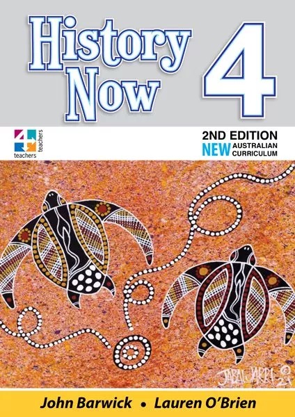 History Now Year 4 Student Book : Australian Curriculum [Second Edition]