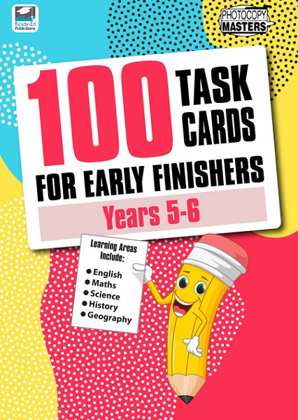 100 Task Cards For Early Finishers Years 5-6