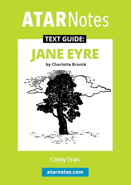 ATAR Notes Text Guide : Jane Eyre by Charlotte Bronte