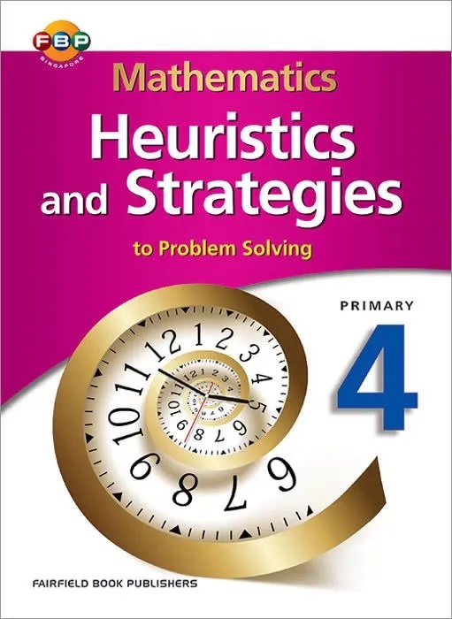 Mathematics Heuristics and Strategies to Problem Solving Primary 1