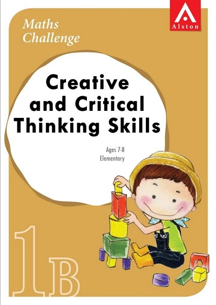 Maths Challenge : Creative and Critical Thinking Skills 1A (Ages 7-8 ...