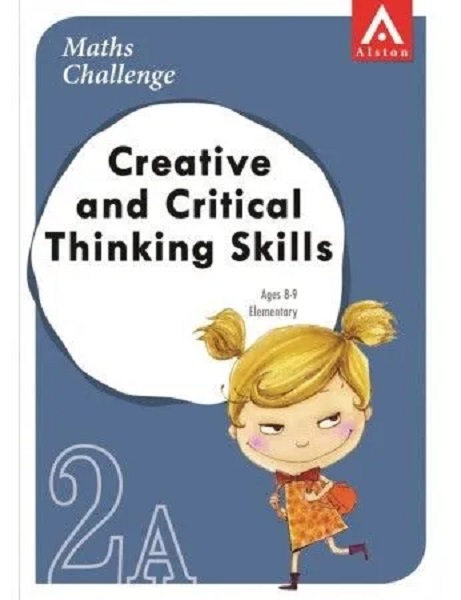 Maths Challenge : Creative and Critical Thinking Skills 2A (Ages 8-9 ...