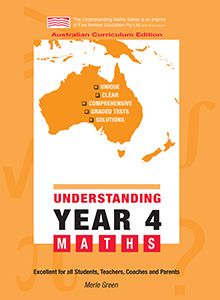 Understanding Year 4 Maths : Australian Curriculum Edition