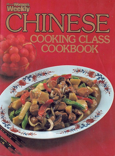 Chinese Cooking Class Cookbook : The Australian Women's Weekly [used book]